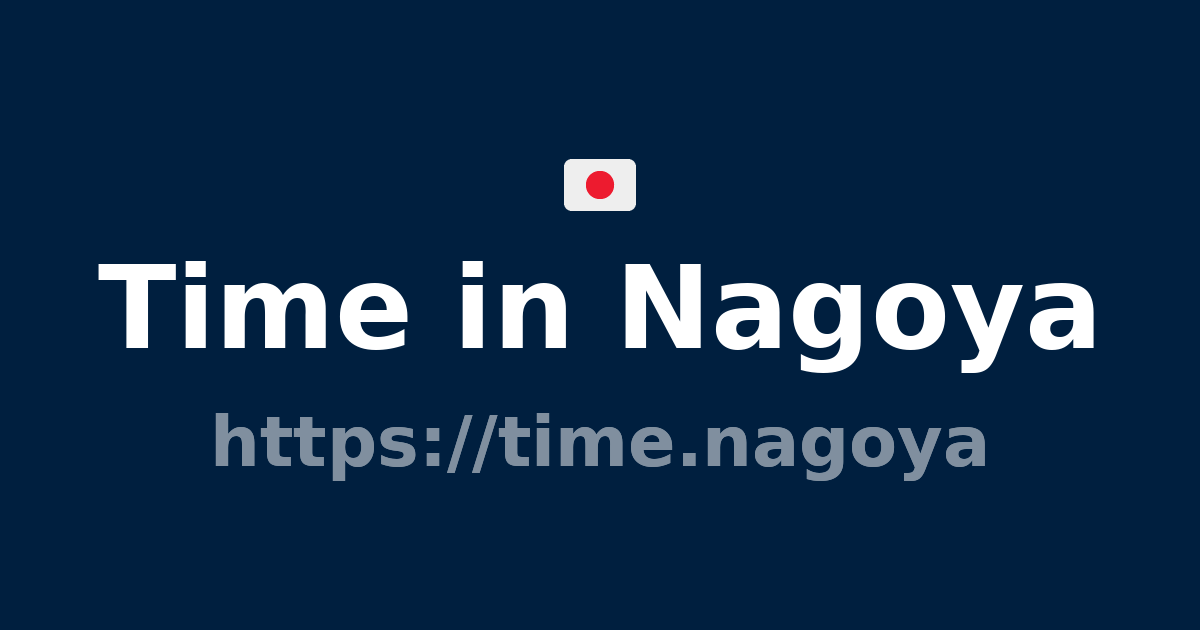 Current Time in Nagoya, Japan | Live Clock & Calendar 2026